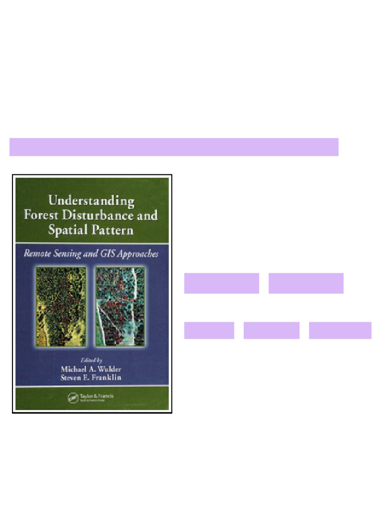 Understanding forest disturbance and spatial pattern : remote sensing ...