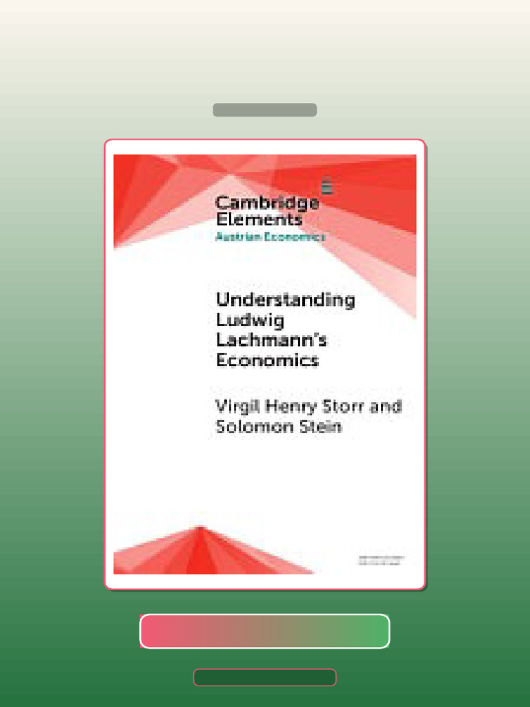 Understanding Ludwig Lachmanns Economics Stein E-book Testbank ...