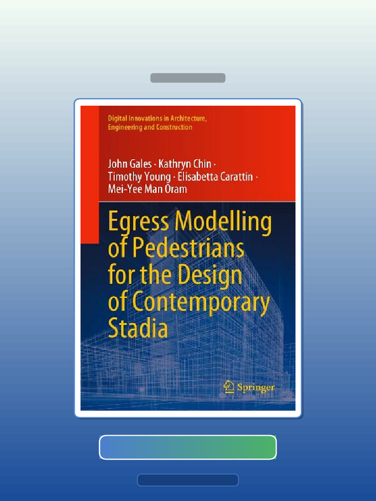Egress Modelling of Pedestrians for the Design of Contemporary Stadia ...