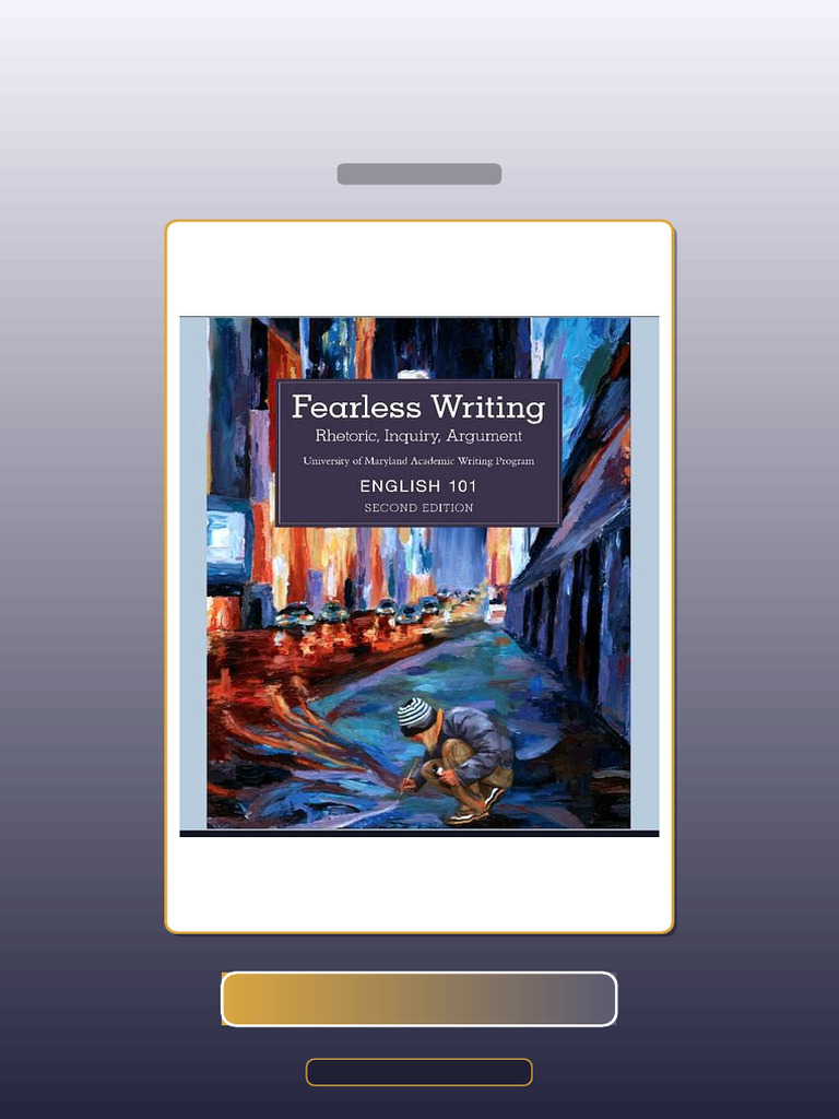 Fearless Writing Rhetoric Inquiry Argument 2nd Edition University of ...