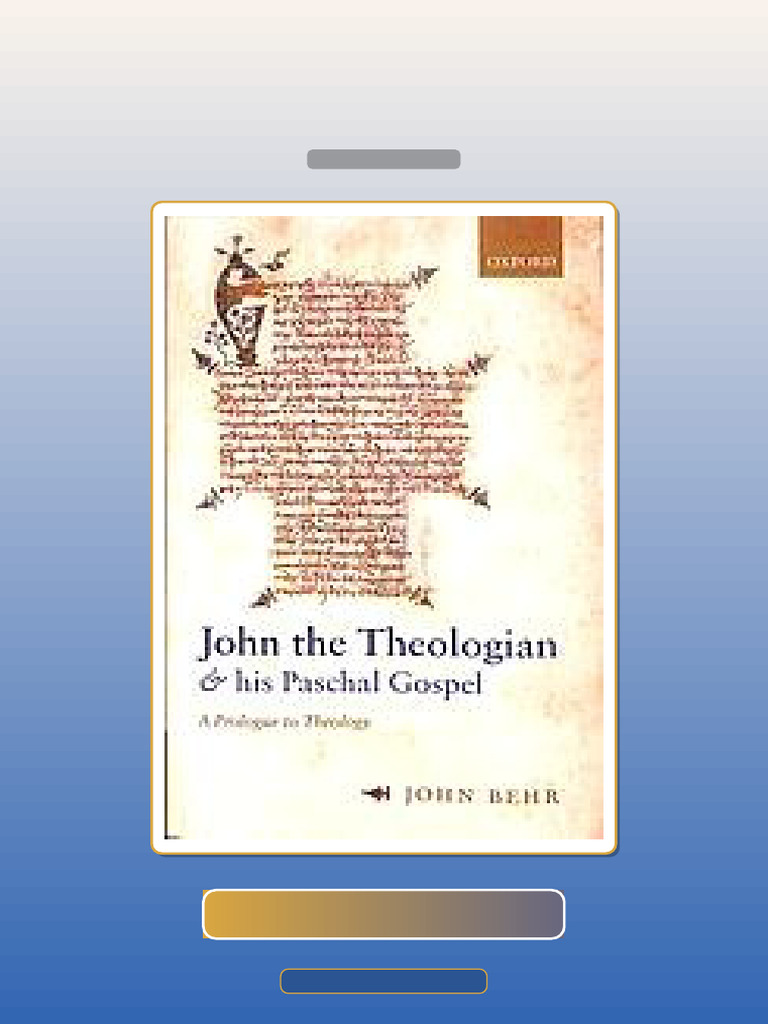 John the Theologian and His Paschal Gospel a Prologue to Theology 2nd ...