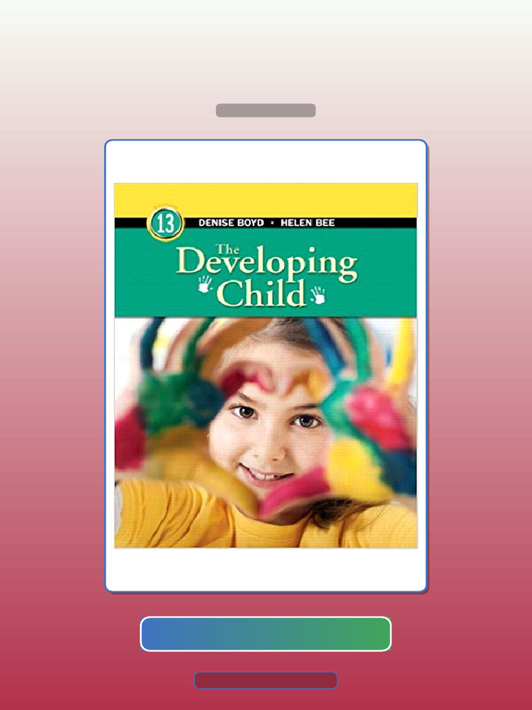 The Developing Child 13th Edition by Helen Bee E-book Testbank ...