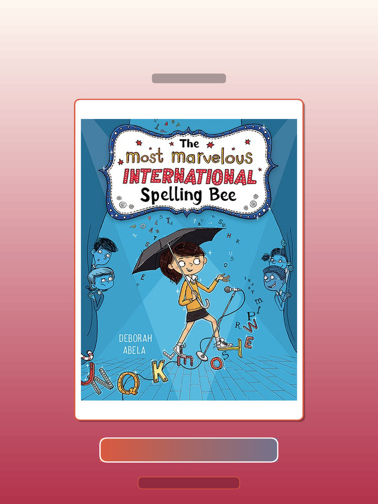 The Most Marvelous International Spelling Bee Deborah Abela Abela E ...