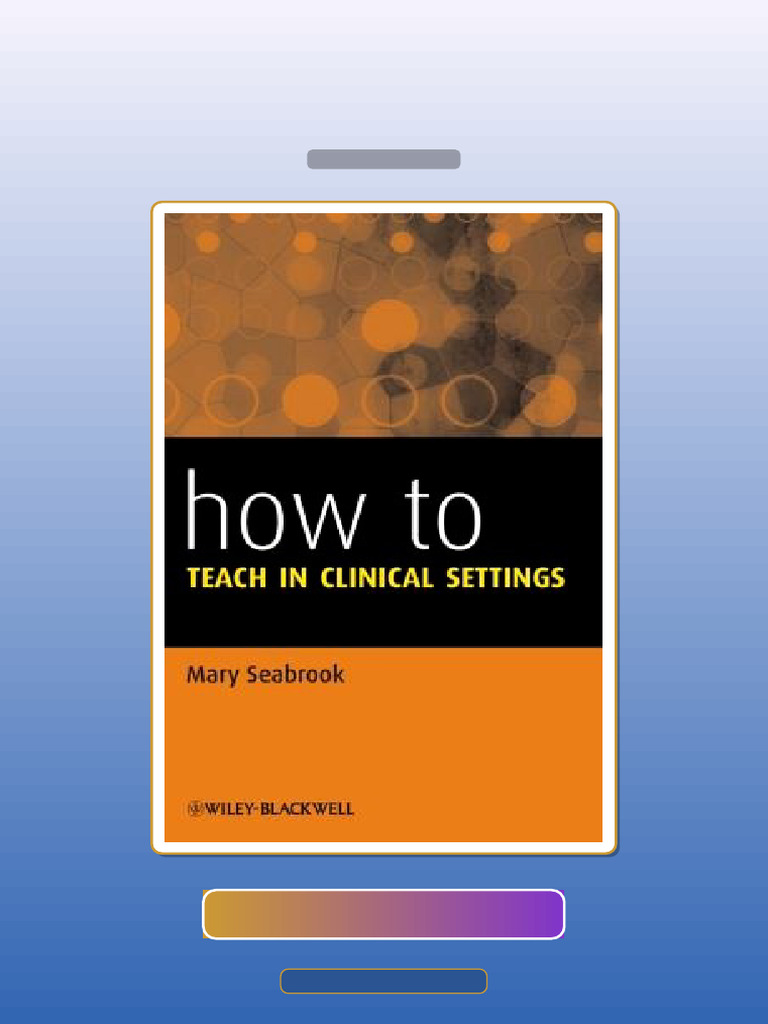 How to Teach in Clinical Settings E-book Testbank Solutions | PDF ...