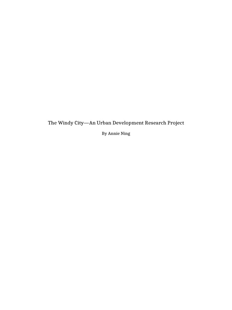The Windy City—an Urban Development Research Project | PDF | Chicago | City