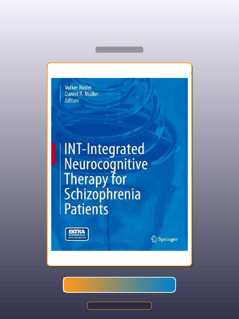 INTIntegrated Neurocognitive Therapy for Schizophrenia Patients E-book ...