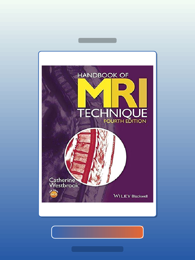 Handbook of MRI Technique 4th Edition E-book Testbank Solutions | PDF ...