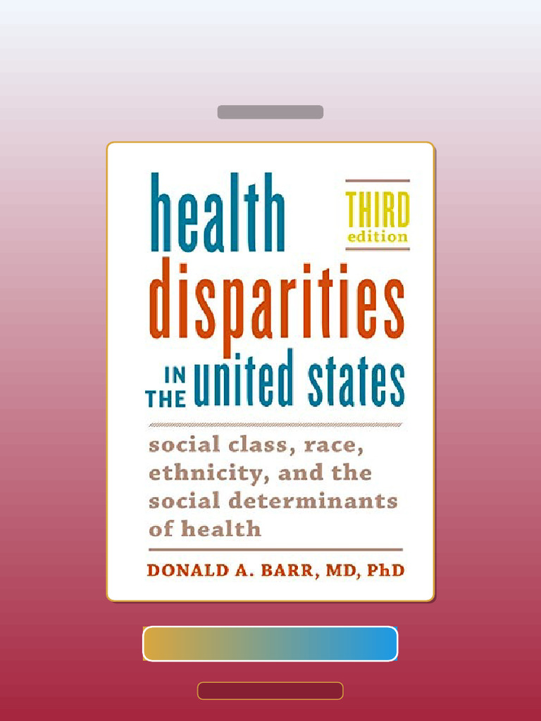 Health Disparities in the United States Social Class Race Ethnicity and ...
