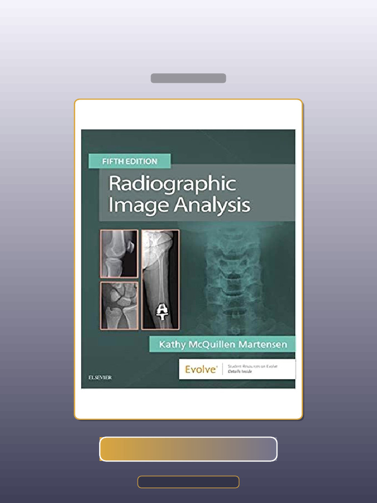 Radiographic Image Analysis 5th Edition E-book Testbank Solutions | PDF ...
