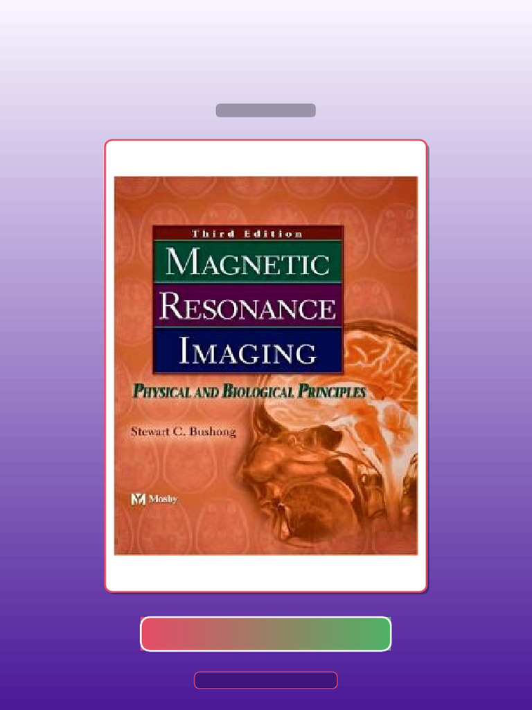 Magnetic Resonance Imaging Physical and Biological Principles 3rd ...