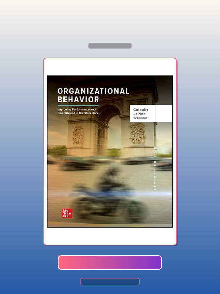 Organizational Behavior Improving Performance and Commitment in the ...