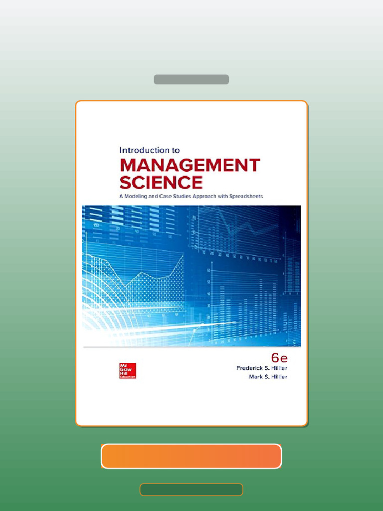 Introduction to Management Science a Modeling and Case Studies Approach With Spreadsheets E-book ...