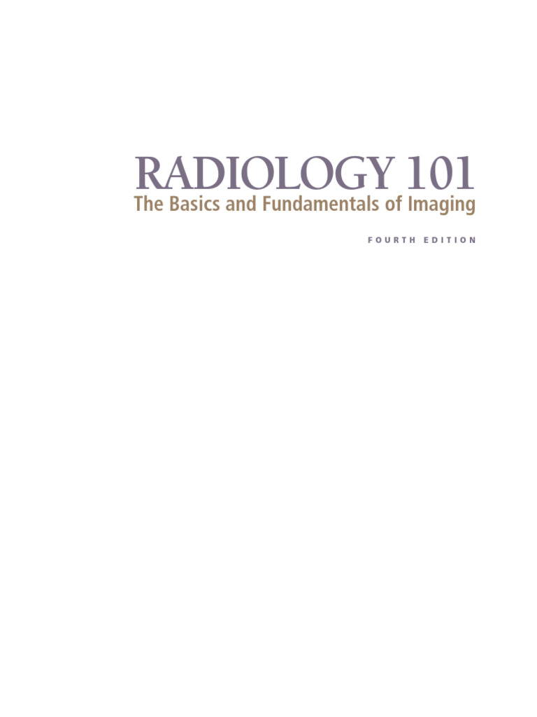 Radiology 101: Imaging Basics Guide | PDF | Medical Imaging | Radiology