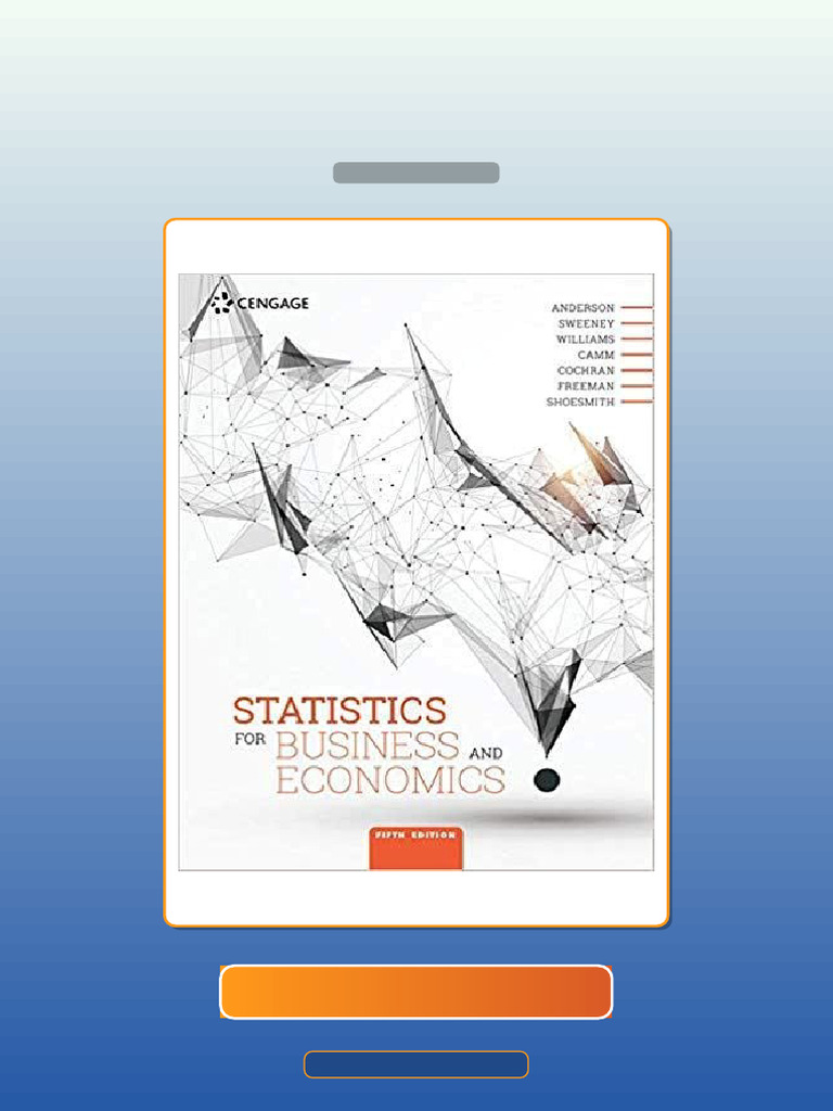 Statistics for Business and Economics 5th Edition by Jeffrey Camm E ...