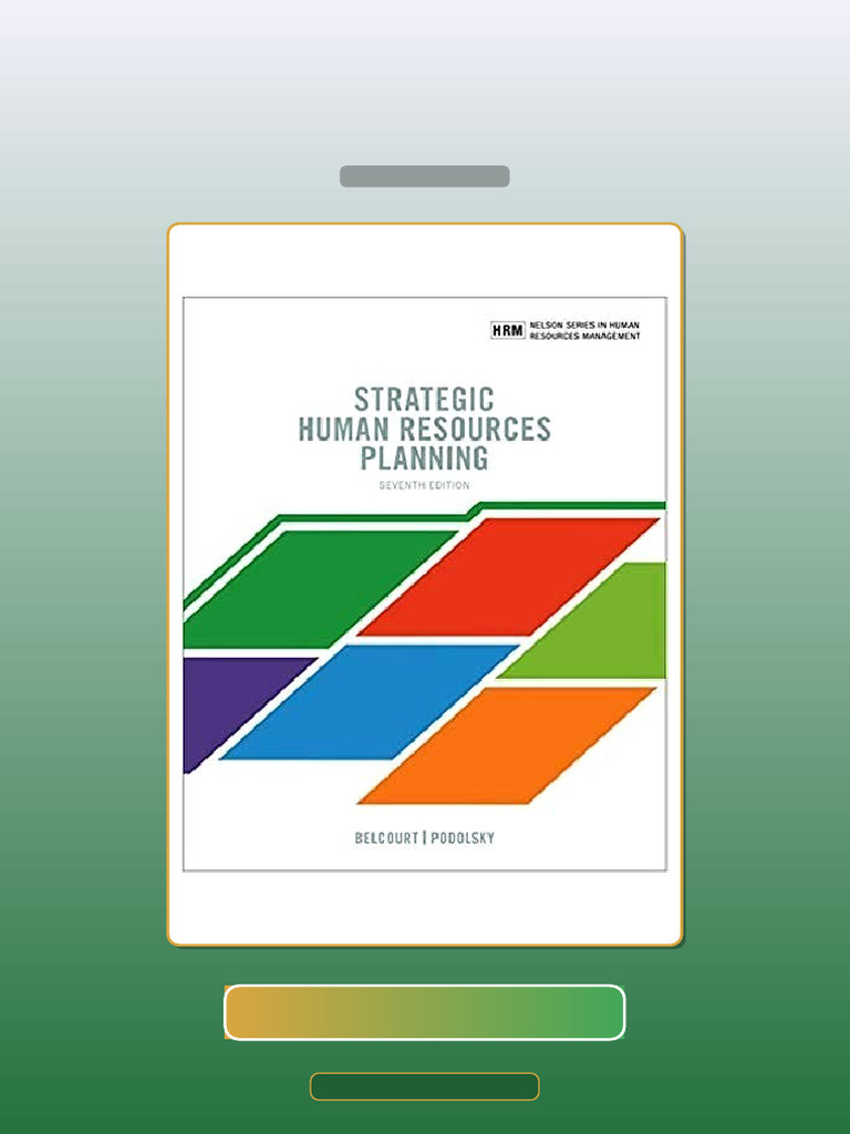 Strategic Human Resources Planning 7th Canadian Edition E-book Testbank ...