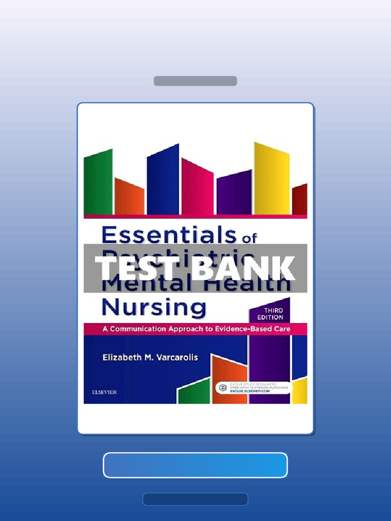 Test Bank for Essentials of Psychiatric Mental Health Nursing 3 Ed ...