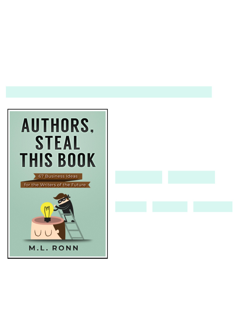 Authors, Steal This Book: 67 Business Ideas for the Writers of the ...