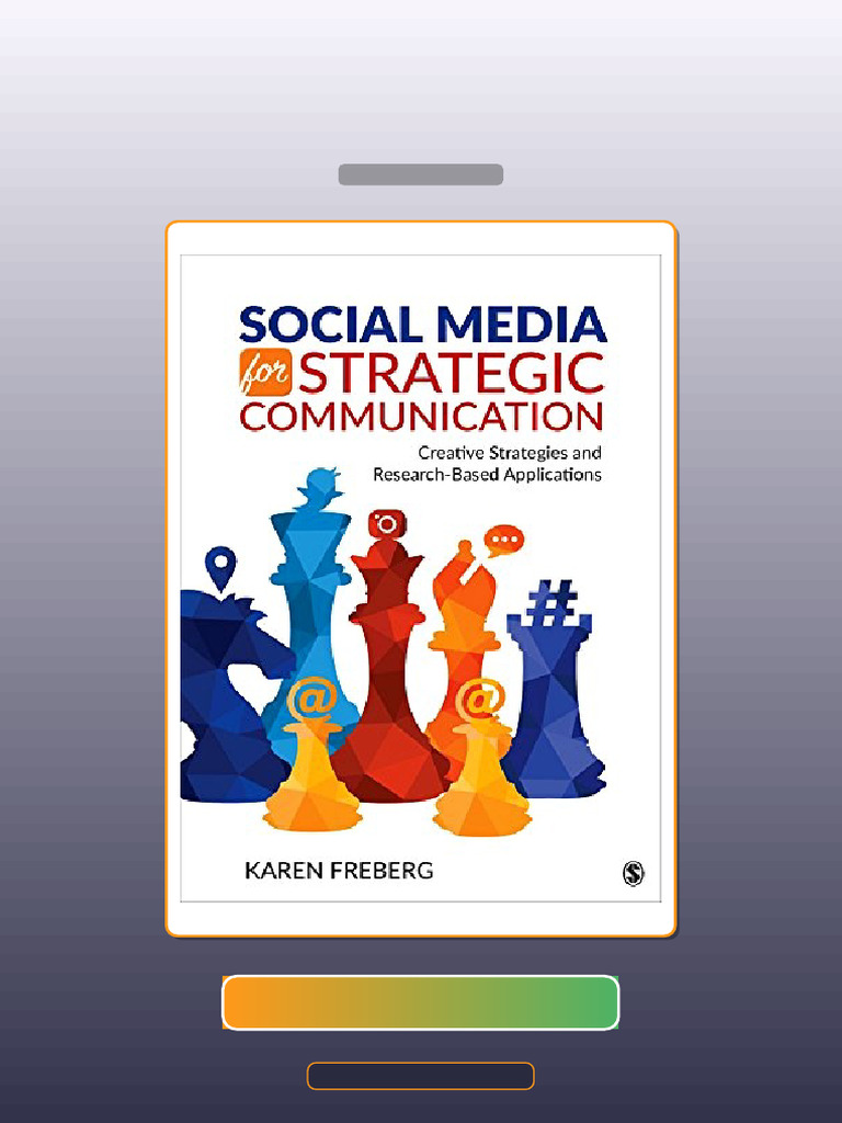 Social Media for Strategic Communication Creative Strategies and ...