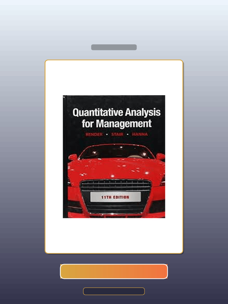 Quantitative Analysis for Management 11th Edition by Barry Render a E ...