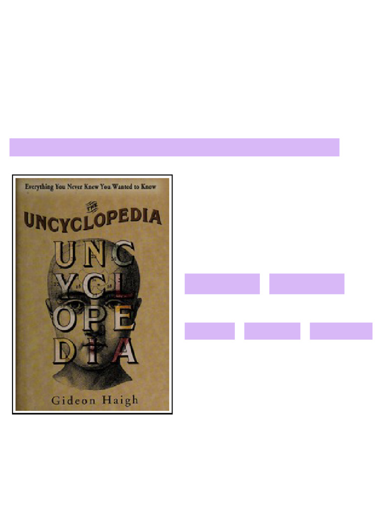 The uncyclopedia : everything you never knew you wanted to know ebook ...