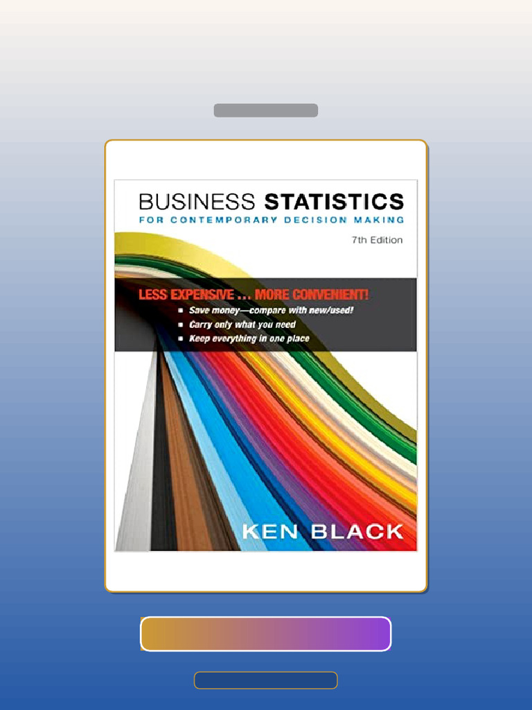 Business Statistics for Contemporary Decision Making by Black E-book ...
