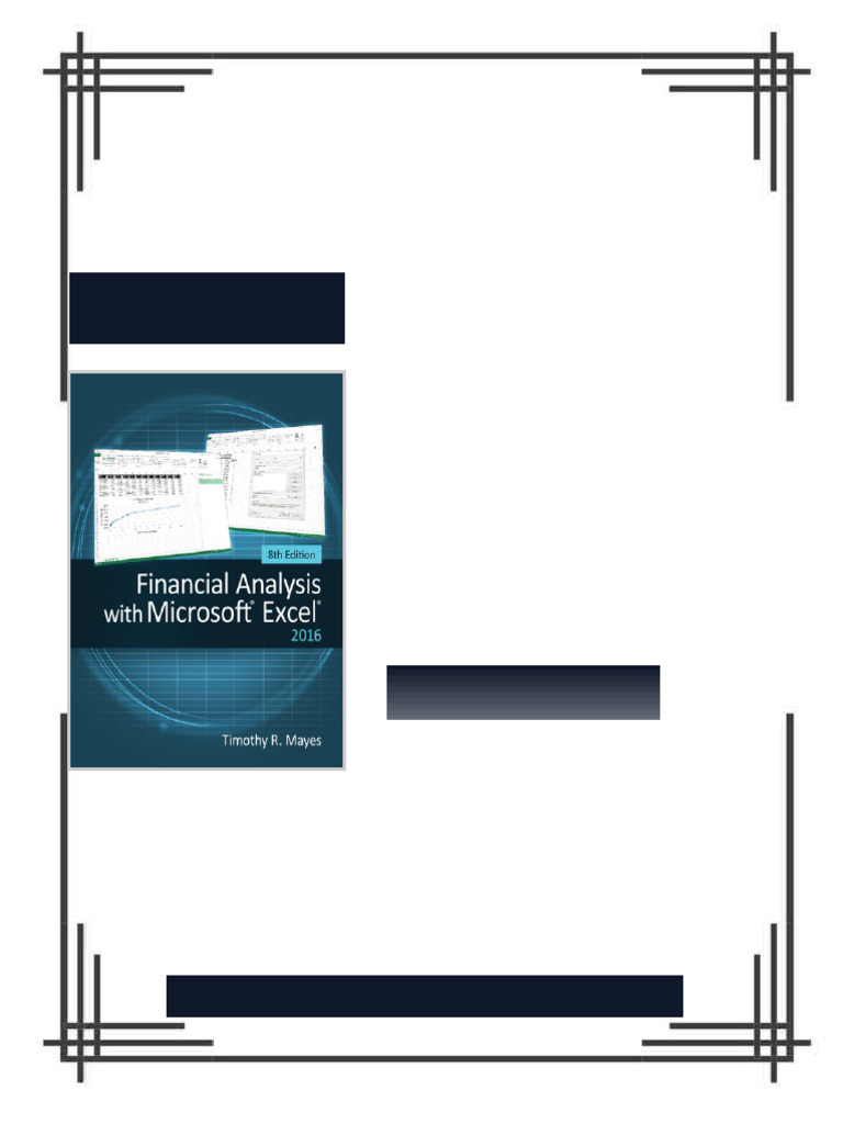 Financial Analysis with Microsoft Excel 8th Edition Timothy R. Mayes ...