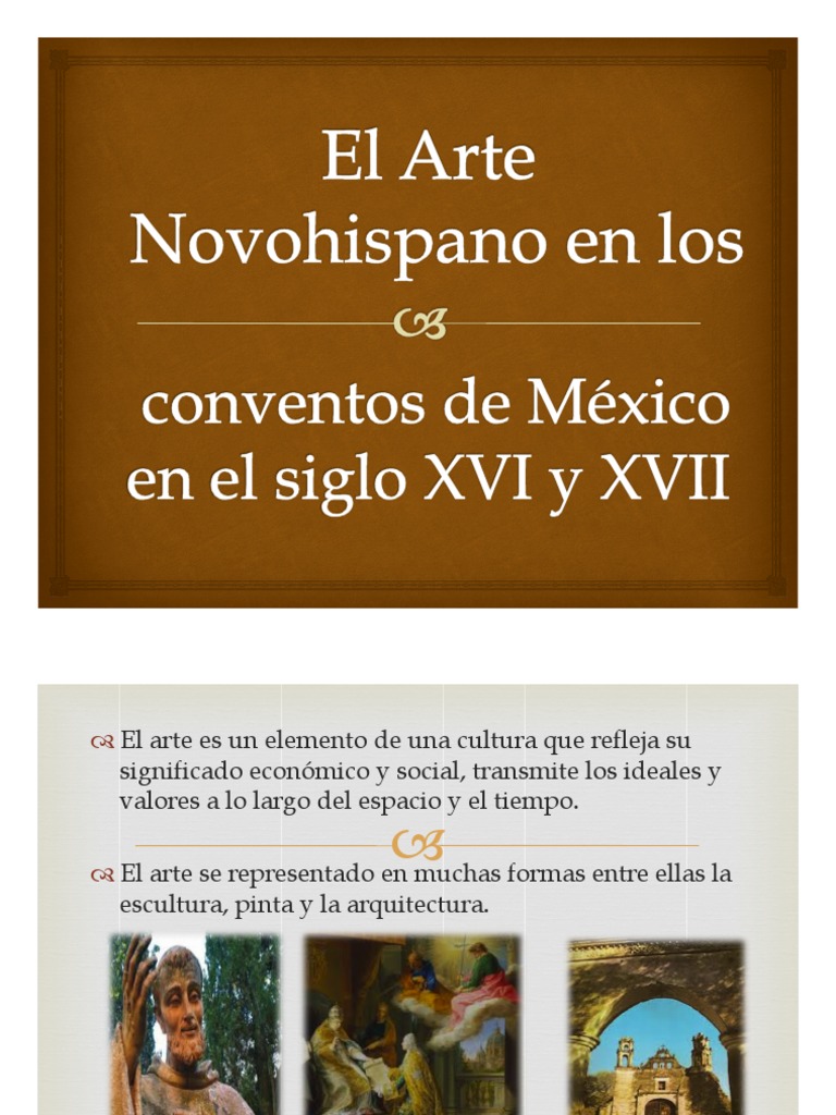 El Arte Novohispano en Los Conventos de México en El Siglo XVI y XVII ...