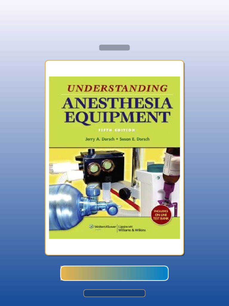 Understanding Anesthesia Equipment 5th Edition E-book Testbank ...