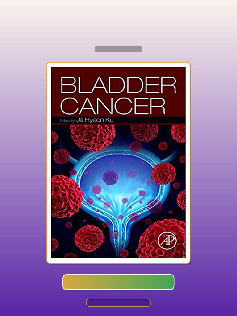 Bladder Cancer by Ja Hyeon Ku E-book Testbank Solutions | PDF | Science ...