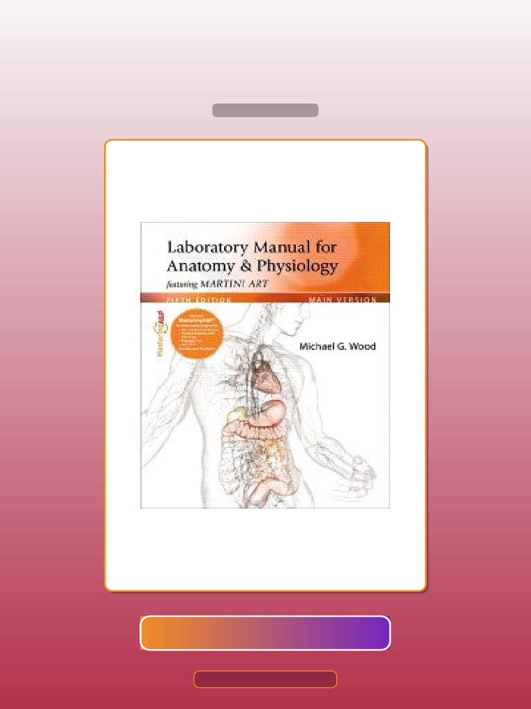 Laboratory Manual for Anatomy Physiology Featuring Martini Art Main Version Plus MasteringAP ...