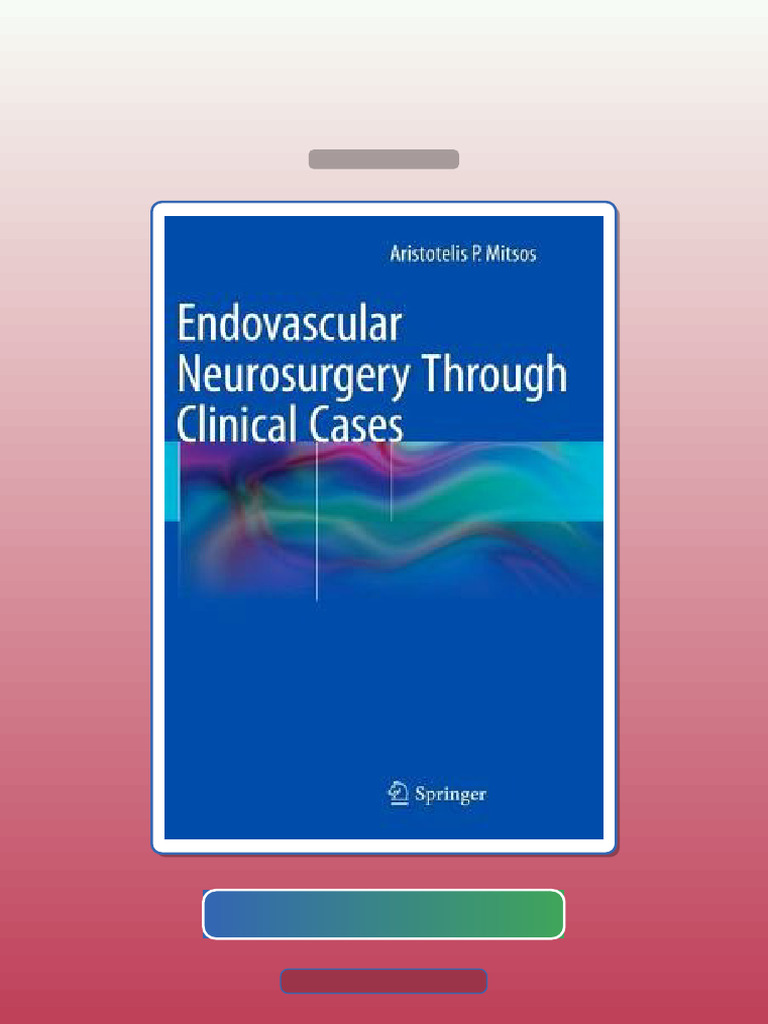 Endovascular Neurosurgery Through Clinical Cases E-book Testbank ...