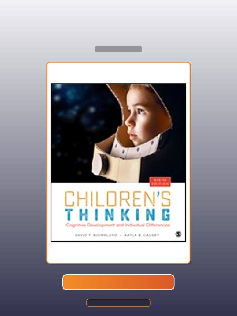 Childrens Thinking Cognitive Development and Individual Differences 6th Edition David F ...
