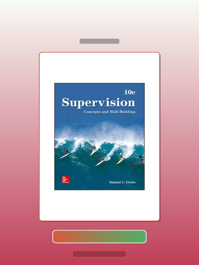 Supervision Concepts and SkillBuilding 10th Edition by Samuel Certo E ...