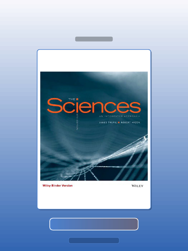 The Sciences an Integrated Approach 8E Trefil E-book Testbank Solutions ...