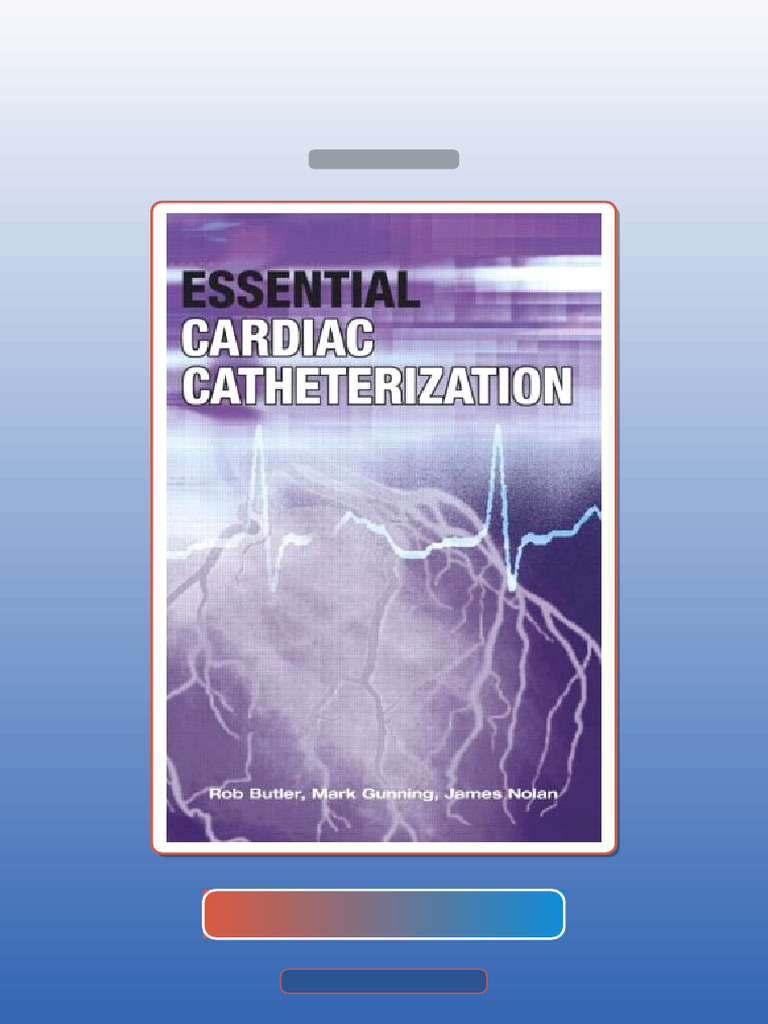 Essential Cardiac Catheterization E-book Testbank Solutions | PDF ...