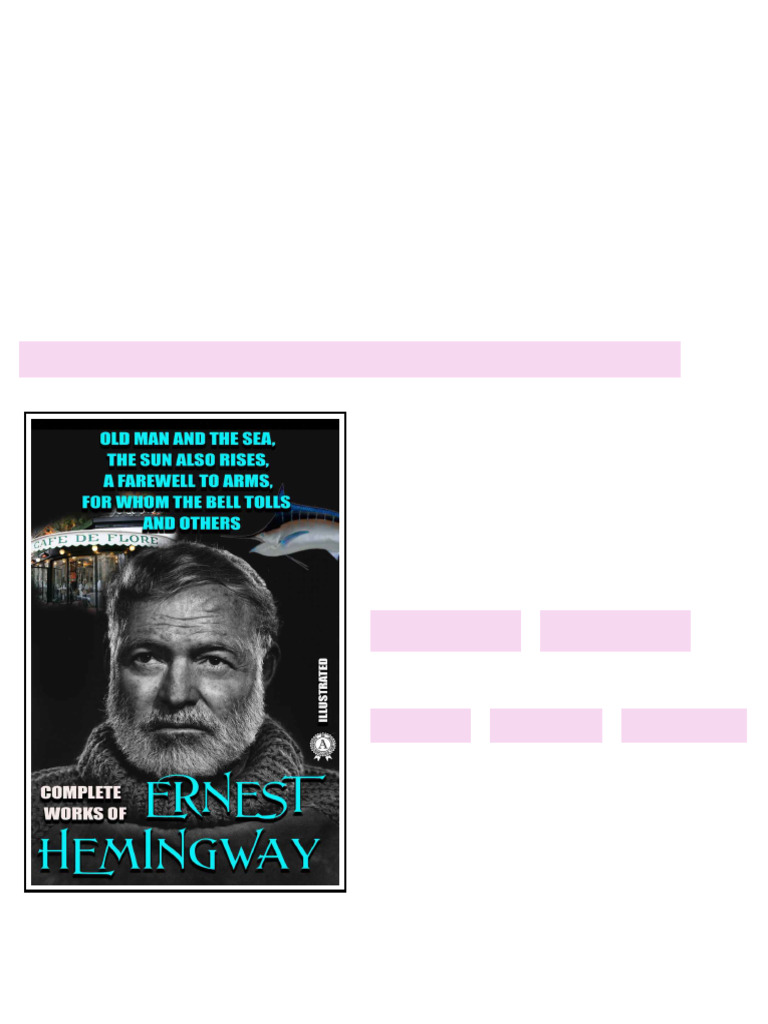 Complete Works of Ernest Hemingway. Illustrated: Old Man and the Sea ...