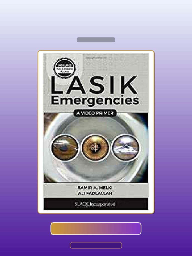 LASIK Emergencies by Samir a Melki MD PhD Ali Fadlallah MD MSc MPH E ...