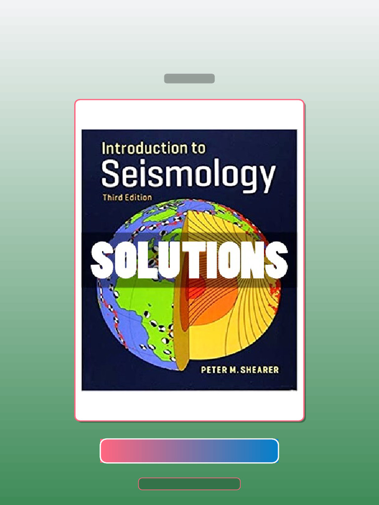 Solutions Introduction to Seismology 3 Ed Shearer E-book Testbank ...