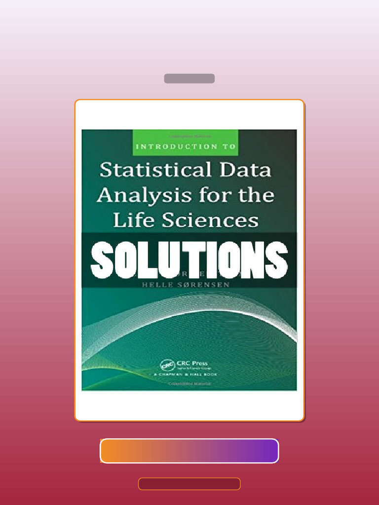Solutions Introduction to Statistical Data Analysis for the Life ...