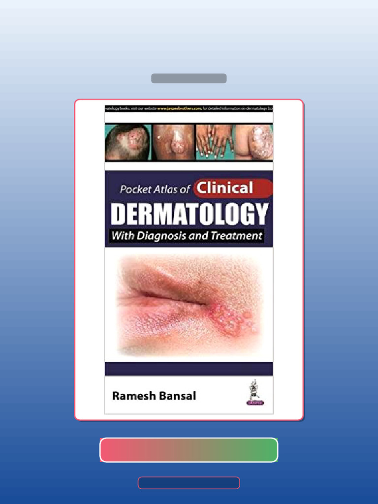 Pocket Atlas of Clinical Dermatology With Diagnosis and Treatment by ...