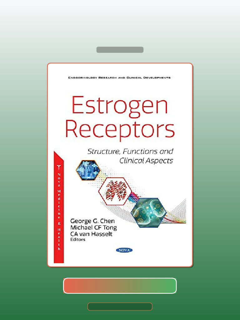 Estrogen Receptors Structure Functions and Clinical Aspects E-book ...