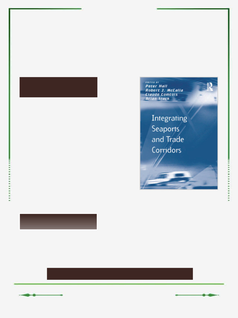 Integrating Seaports and Trade Corridors 1st Edition Robert J Mccalla ...