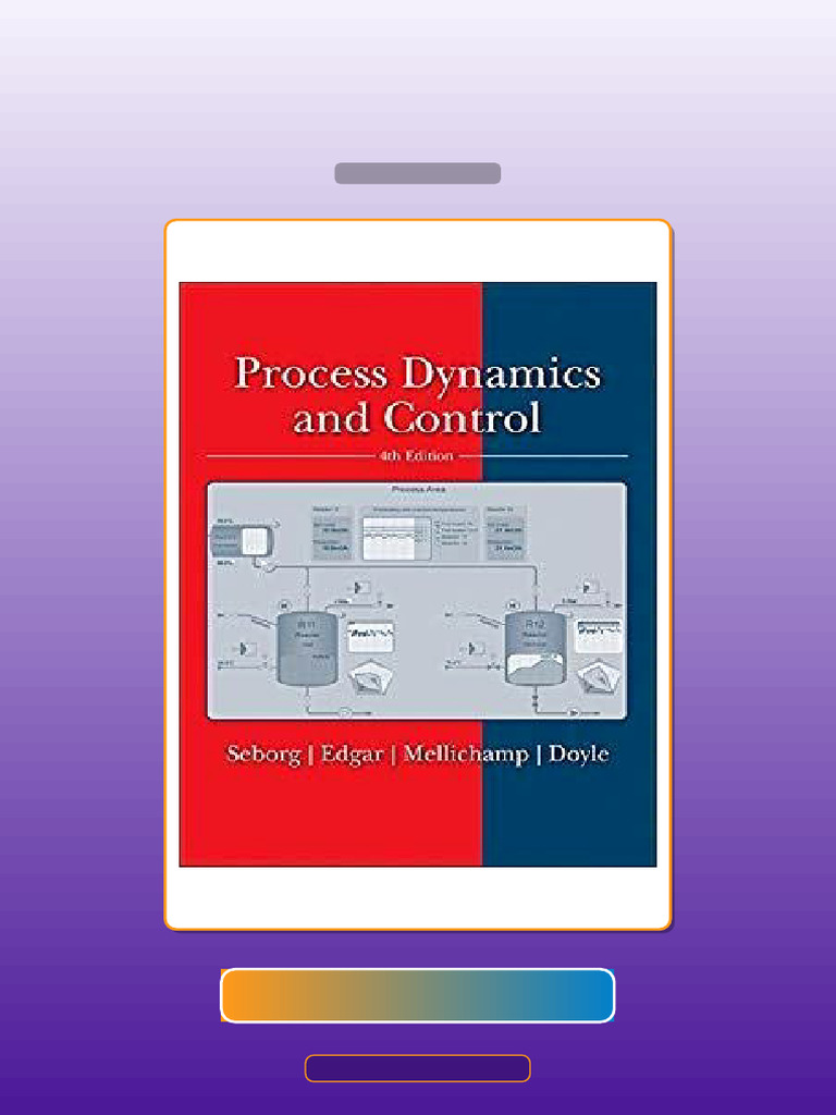 Process Dynamics and Control 4th Edition E-book Testbank Solutions ...