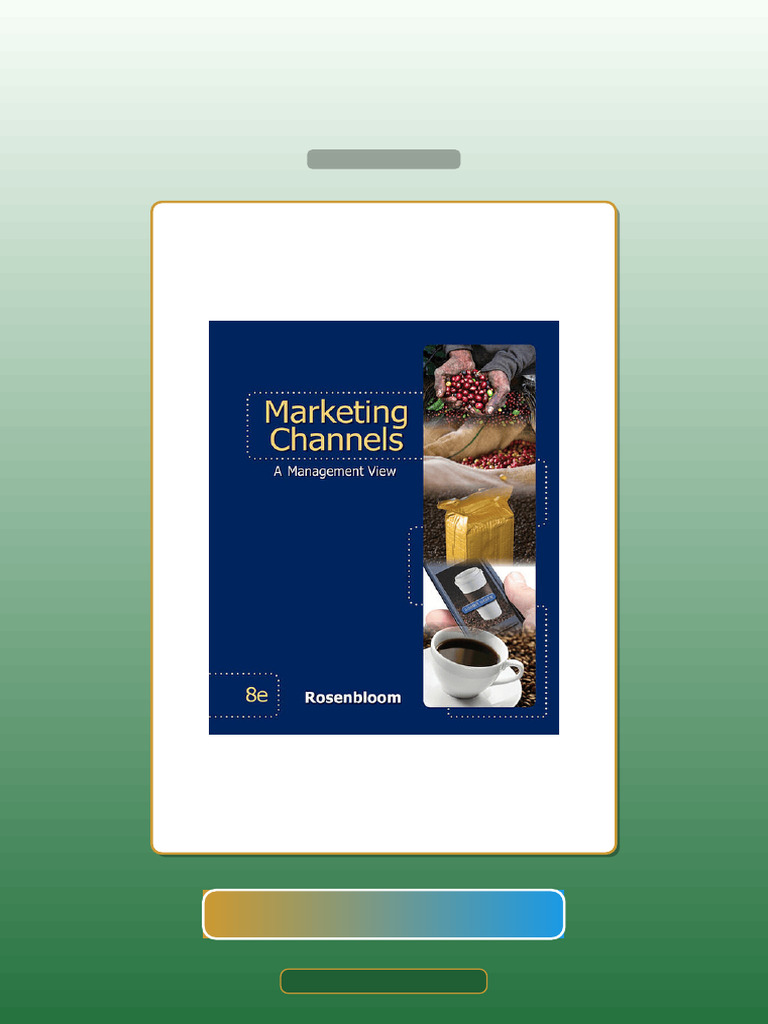 Marketing Channels 8th Edition Bert Rosenbloom E-book Testbank ...