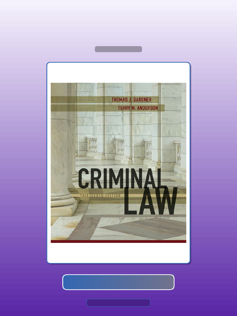 Criminal Law 13th Edition Thomas J Gardner Terry M Anderson ISBN10 ...