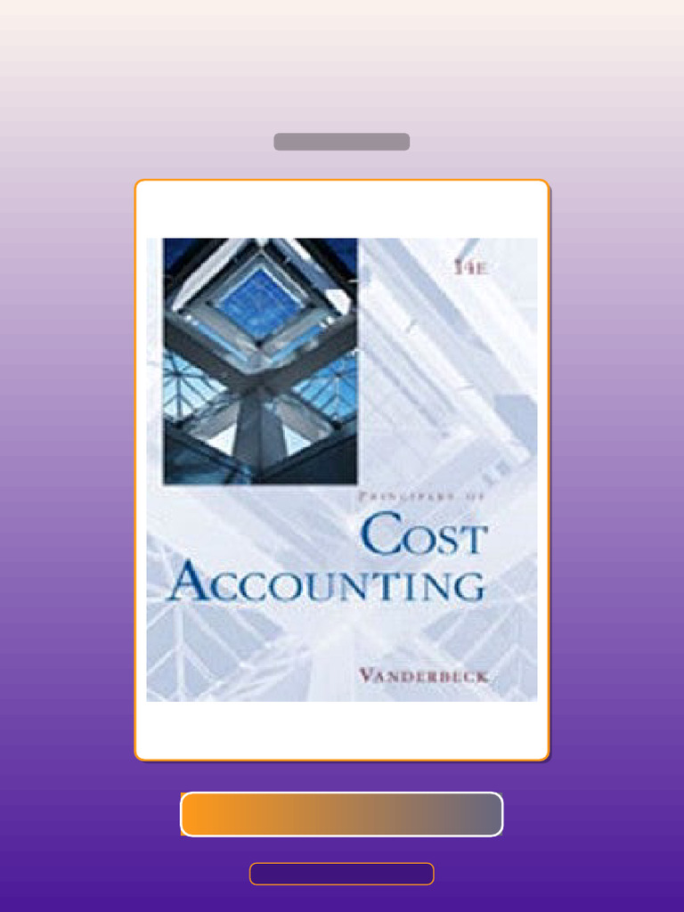 Principles of Cost Accounting 14th Edition Vanderbeck E-book Testbank ...