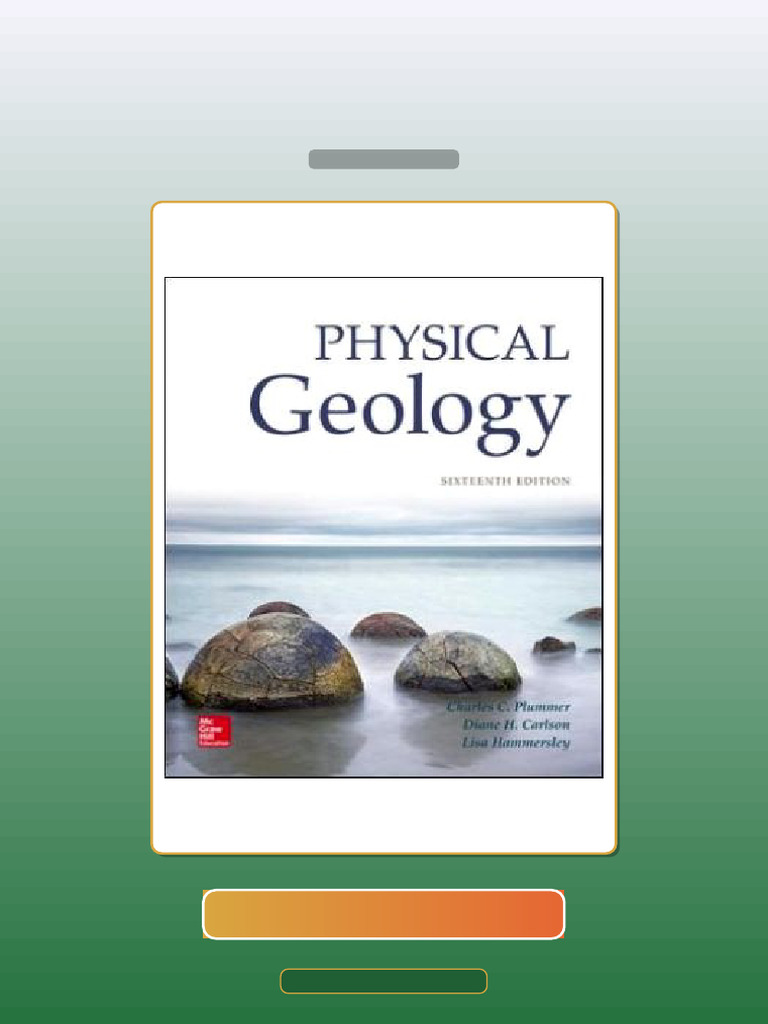 Physical Geology 16th Edition Charles Carlos Plummer Diane Carlson Lisa Hammersley ISBN10 ...