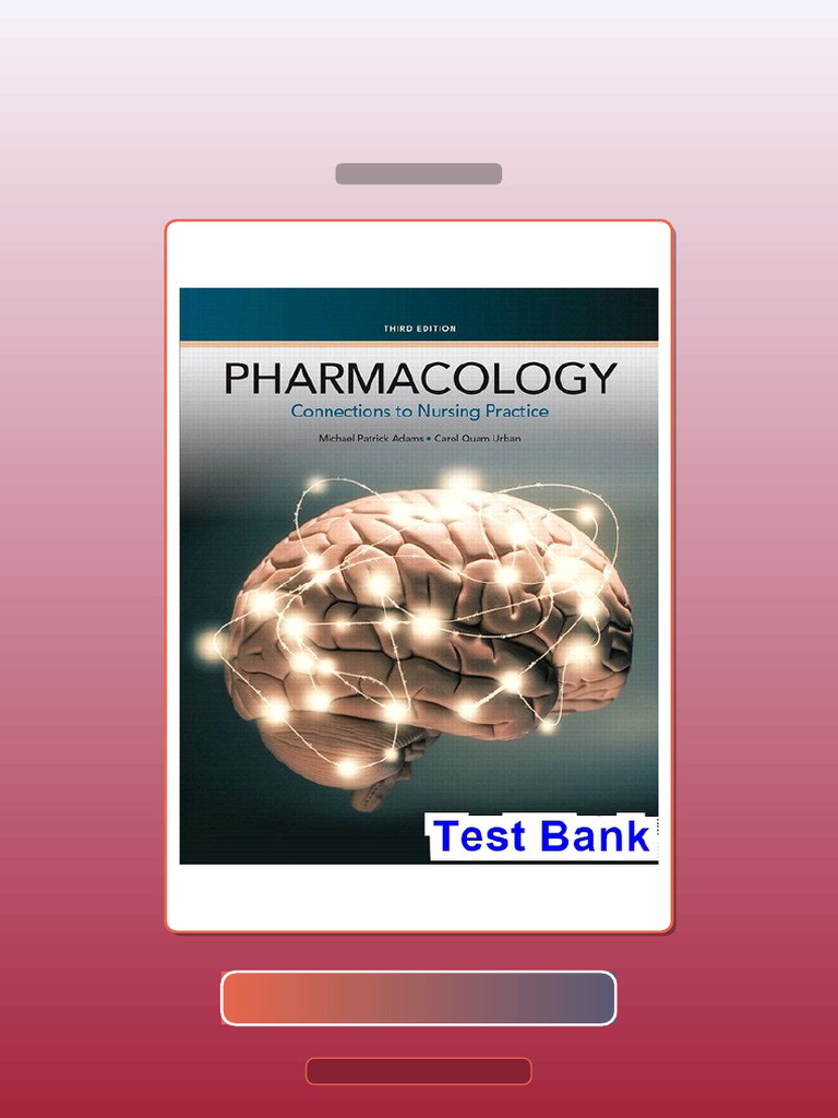 Pharmacology Connections to Nursing Practice 3rd Edition Adams E-book ...