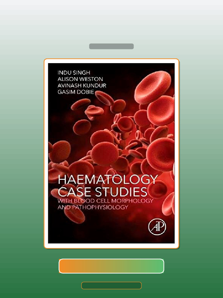Haematology Case Studies With Blood Cell Morphology and Pathophy by ...