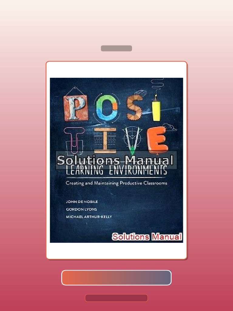 Positive Learning Environments Creating and Maintaining Productive ...